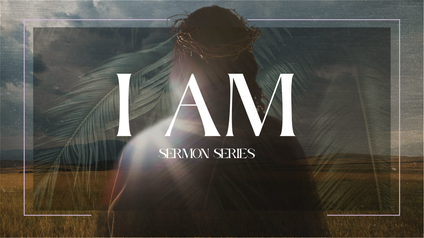 I AM... Sermon Series - New Life Church